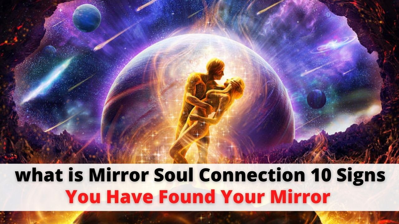Mirror Soul Connection Signs Explained | Astrology Support