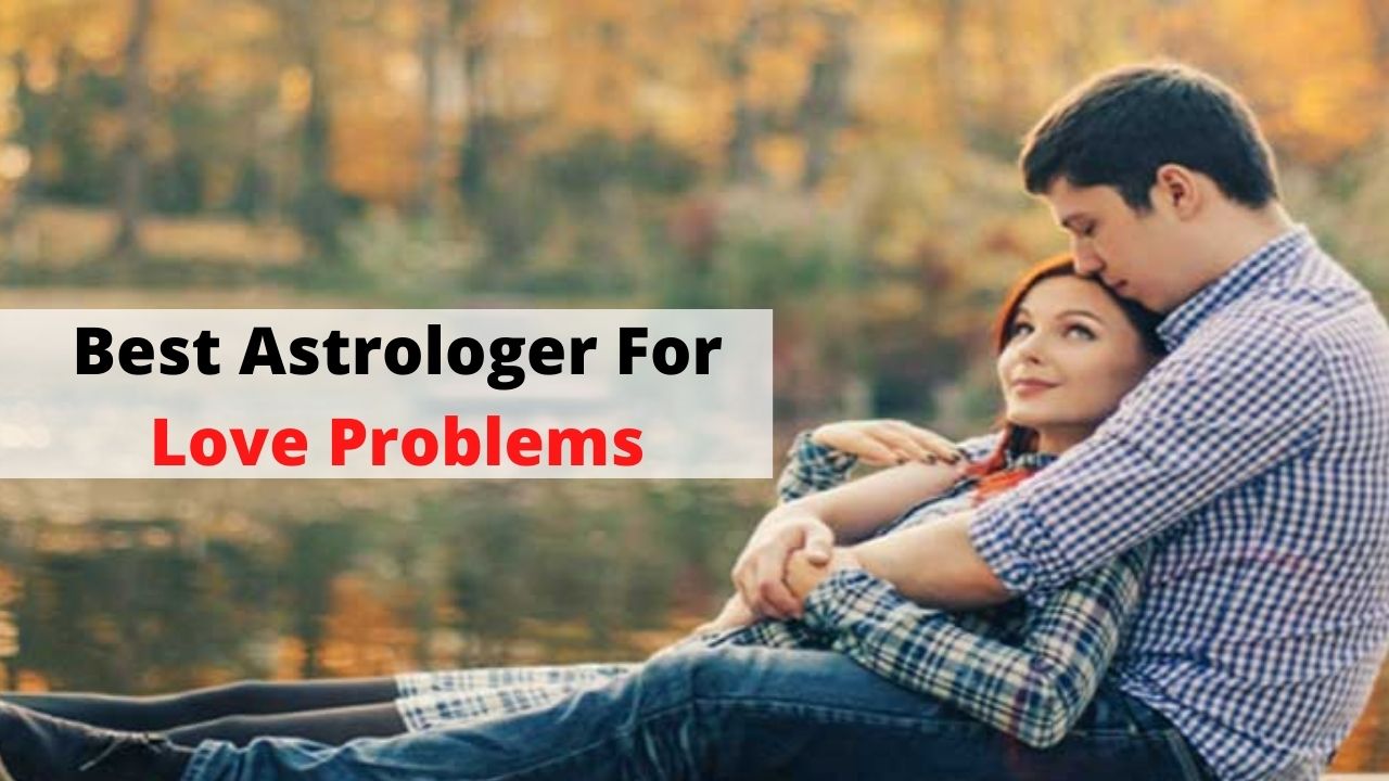 Best Astrologer For Love Problems | Astrology Support