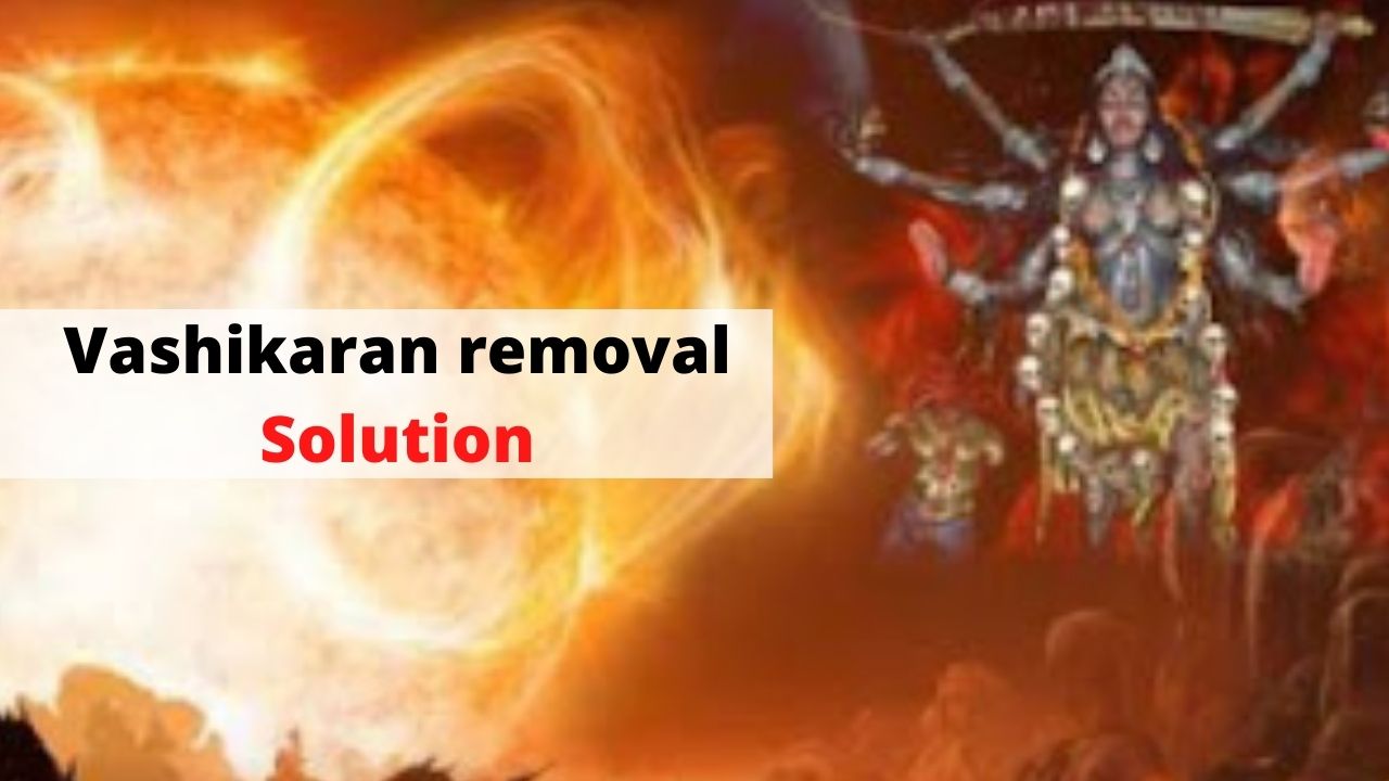 Vashikaran Removal Solution | Astrology Support