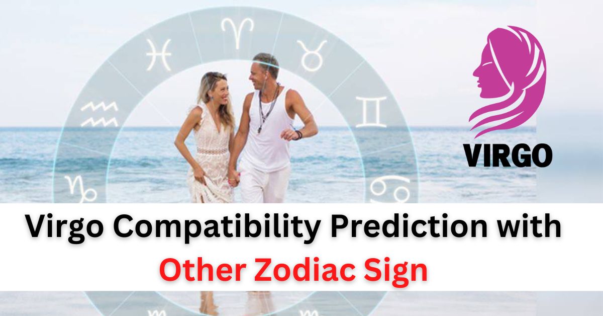 Virgo Compatibility Prediction For Love And Marriage | Astrology Support