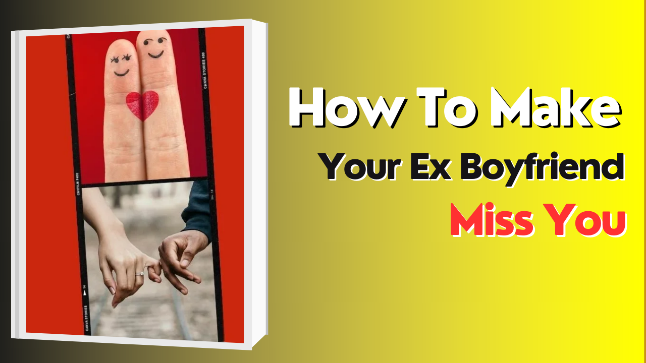 How To Make Your Ex Boyfriend Miss You - Astrology Support
