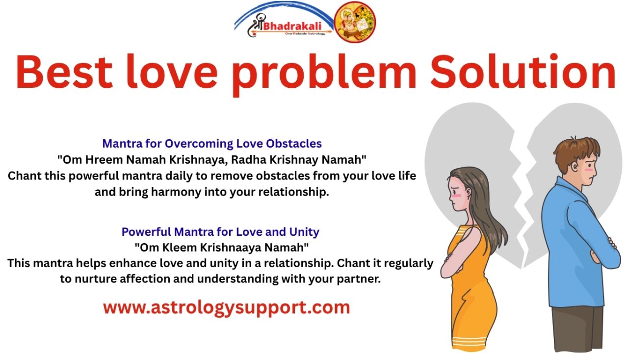 Best Love Problem Solution | Get Love Back Expert - Astrology Support